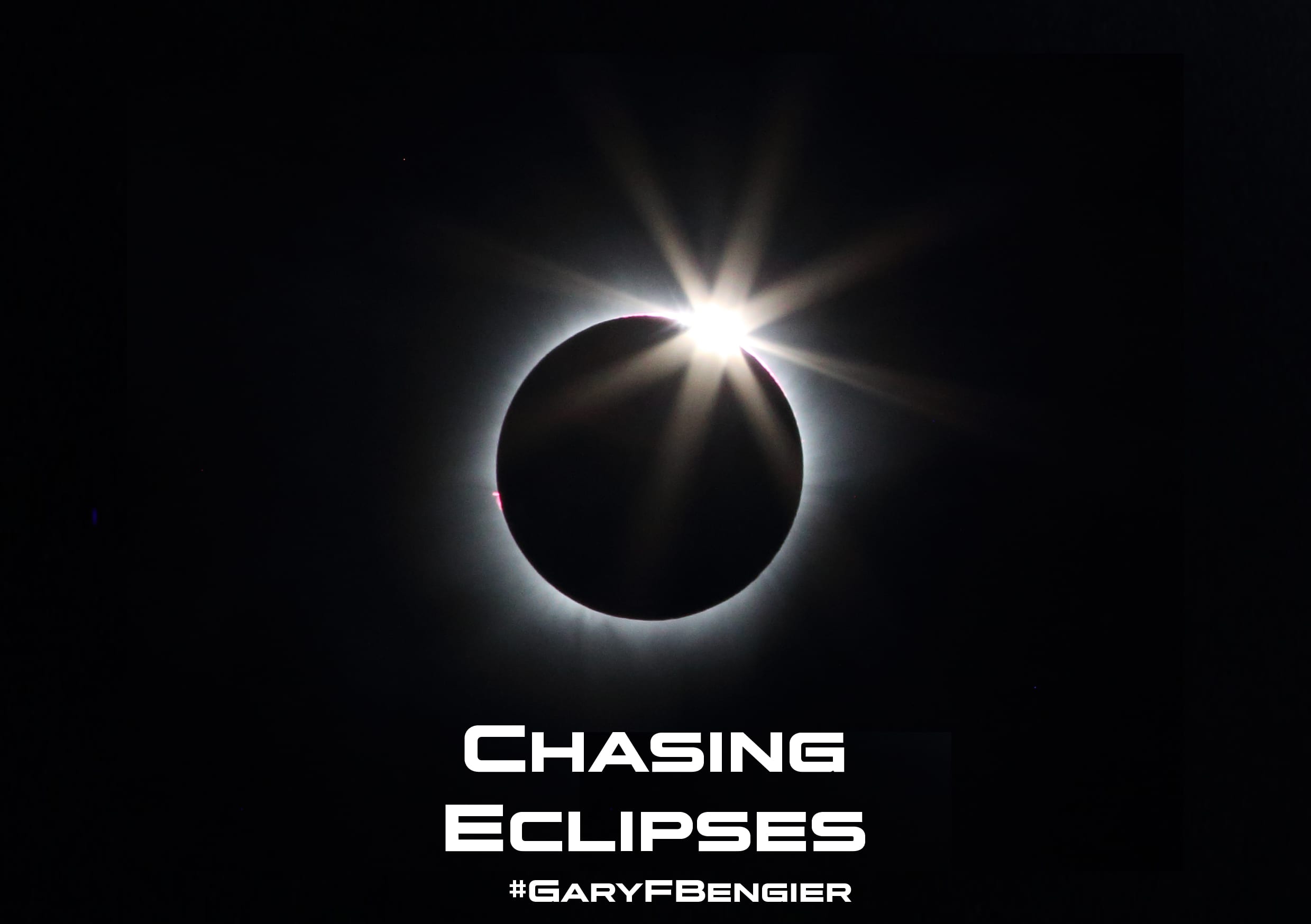 Chasing Eclipses » Gary F. Bengier France